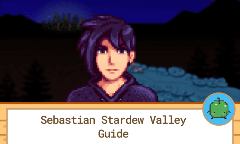 Sebastian Stardew Valley Guide - SDew HQ